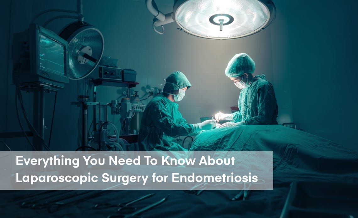 LAPAROSCOPIC SURGERY FOR ENDOMETRIOSIS | by Sarswati hospital | Medium