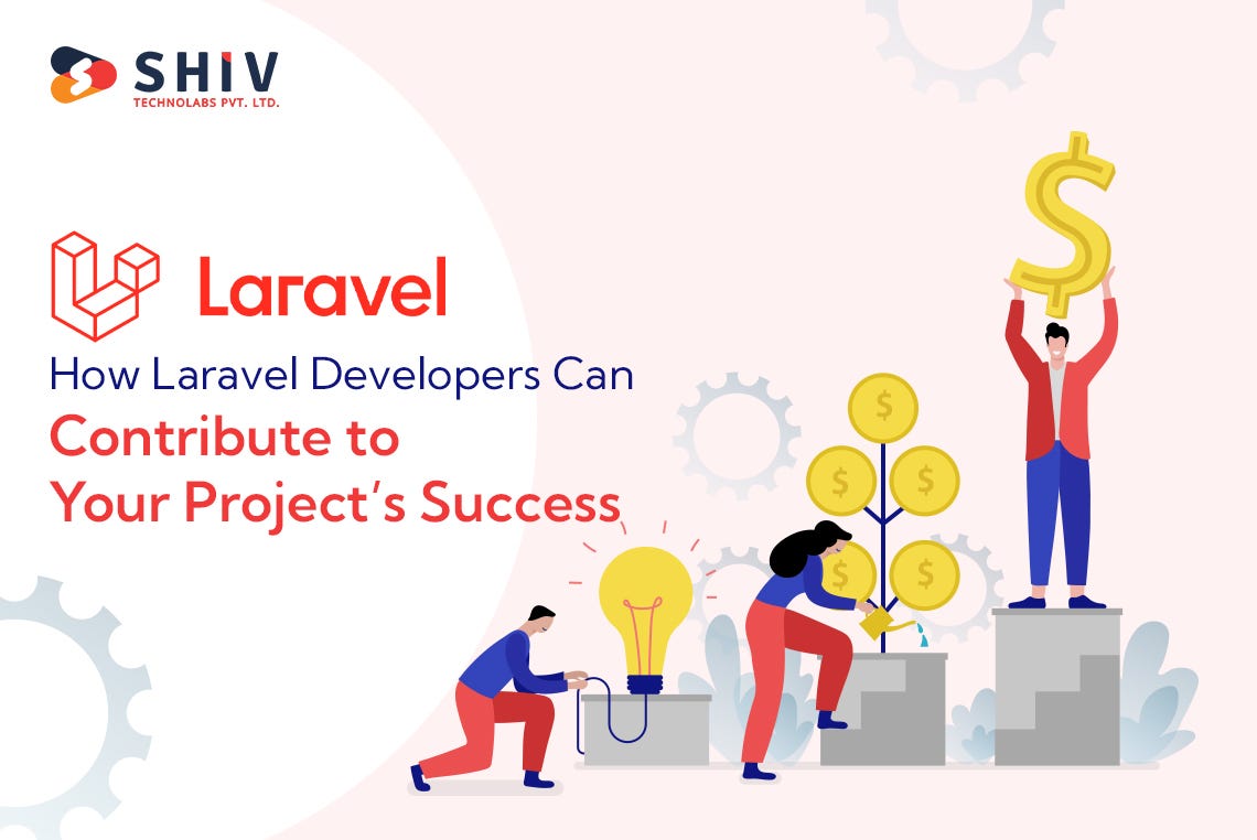 How Laravel Developers Can Contribute to Your Project’s Success | by Amelia Jones | Medium