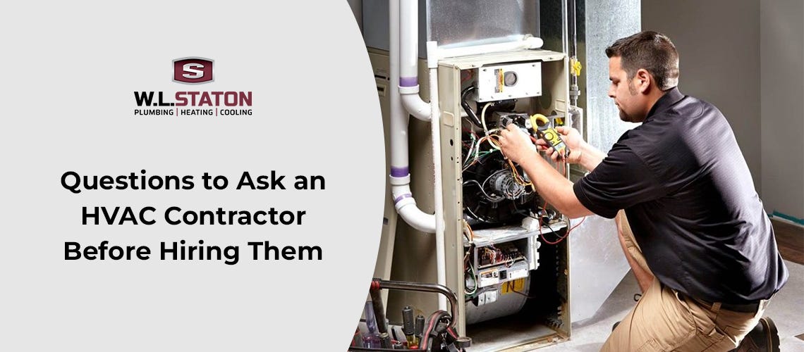 Questions to Ask an HVAC Contractor Before Hiring Them | by W.L. Staton ...
