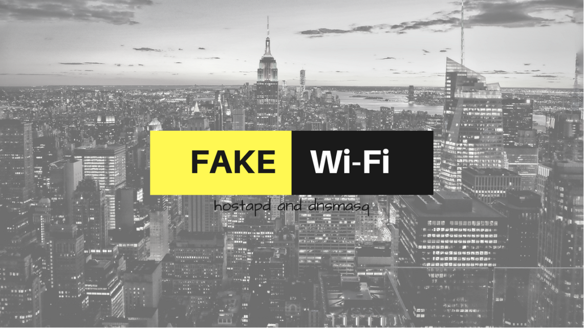 Create a fake Access Point. Think long and hard before connecting… | by ...