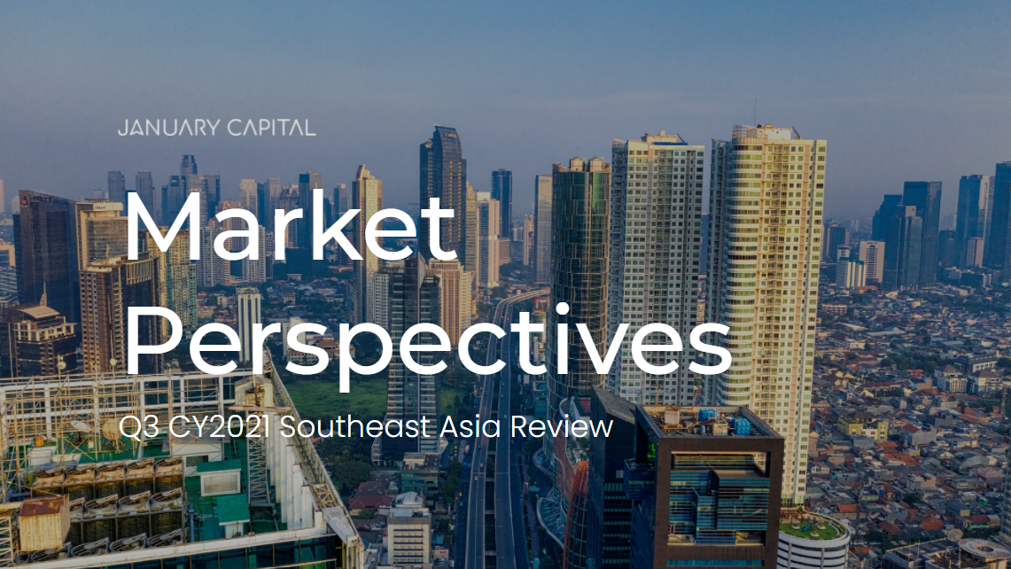 Market Perspectives by January Capital — Q3 CY2021 Southeast Asia ...