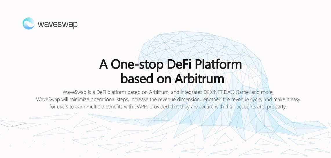 WaveSwap — A One-stop DeFi Platform based on Arbitrum | by WaveSwapDAO ...