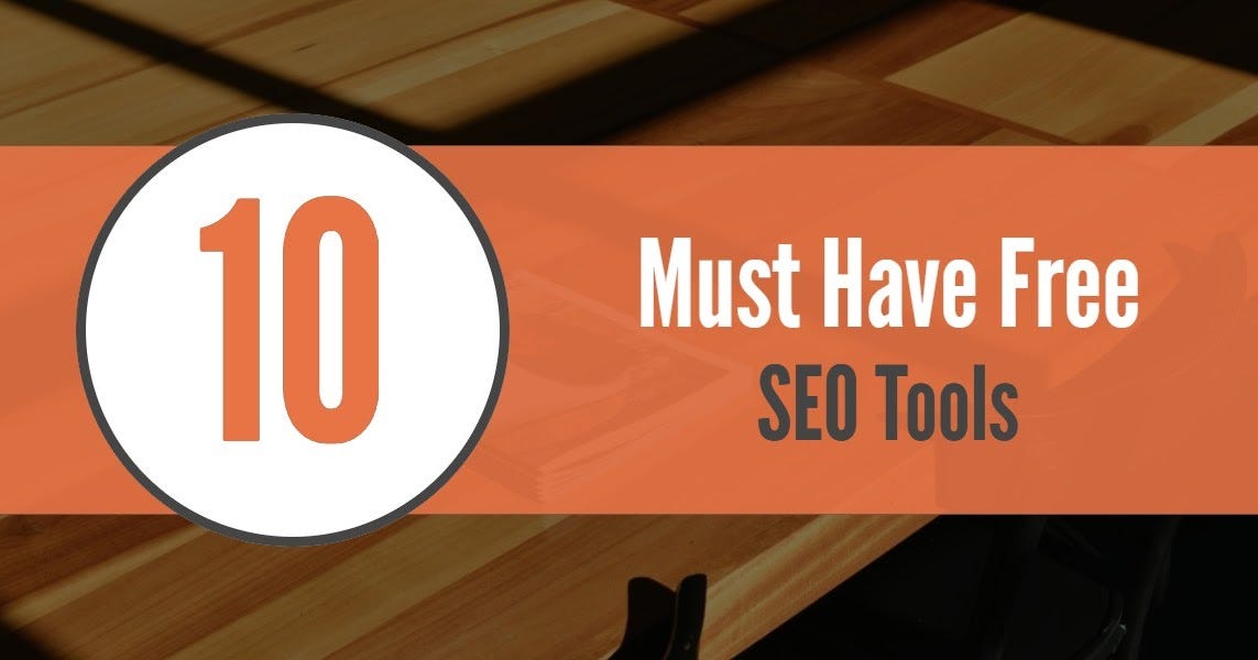 10 Must Have Free SEO Tools — HilyftDigital | by whisky 0MMO | Medium