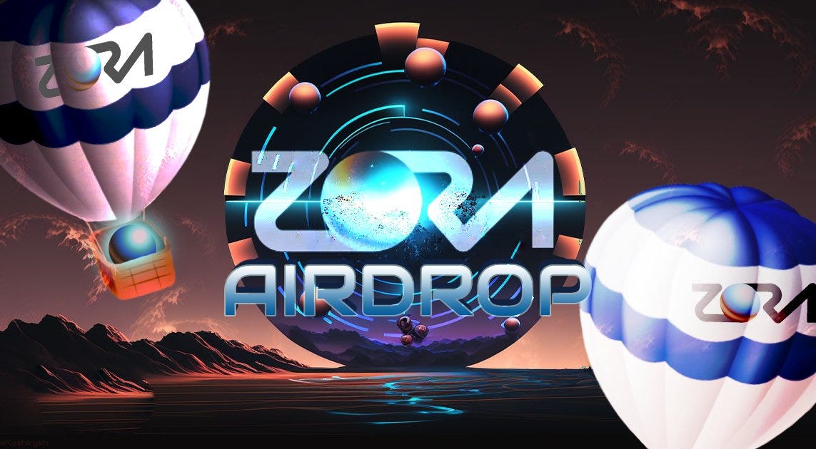 Full guide for ZORA NETWORK Airdrop: How to Claim? | by RonaldSatoshiYakuza | Feb, 2024 | Medium