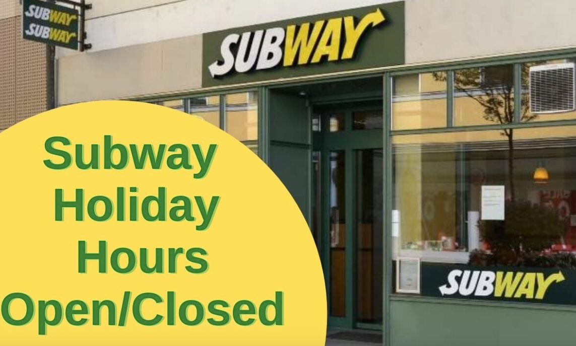 Subway Holidays Operating Days & Hours 2024 (Updated) | by Georgina ...