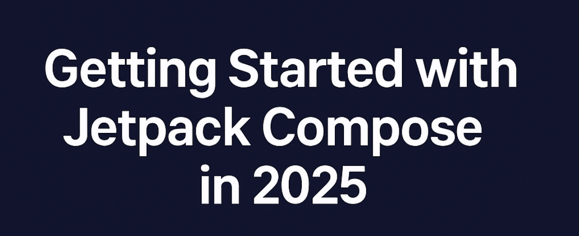 Getting Started with Jetpack Compose in 2025 🚀 | by Prem Danej | Medium