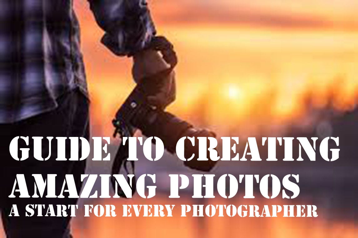 Guide to creating amazing photos. | by Alishane Camacho | Medium