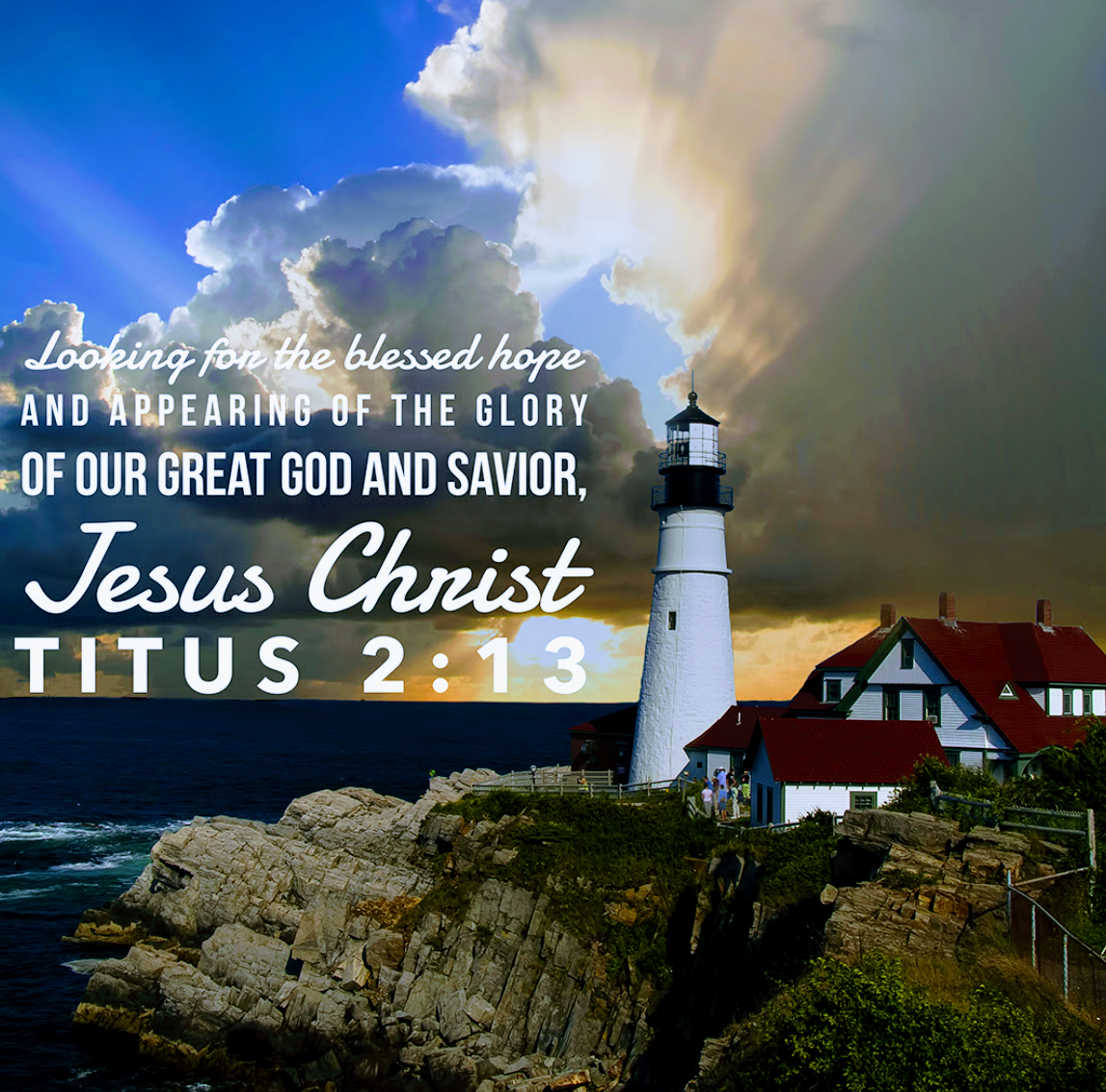 Looking for that blessed hope, and the glorious appearing of the great ...