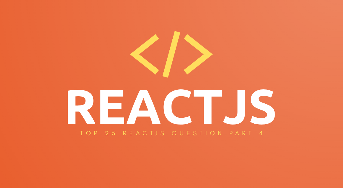 Top 25 ReactJS Interview Questions — Part 4 | by Gourav Hammad | Frontend Army 🚀 | Medium