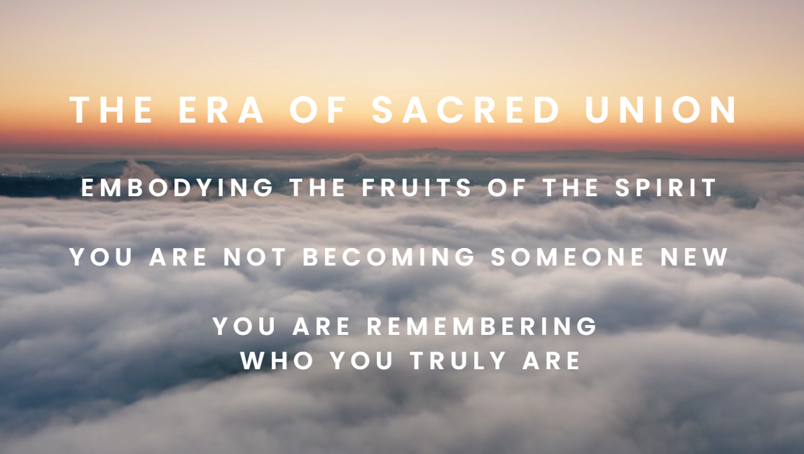 The Era of Sacred Union. Embodying the Fruits of the Spirit. | by S.L ...