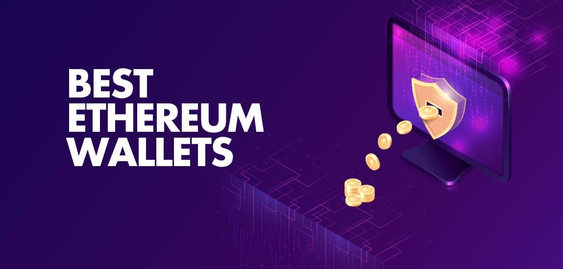 The 7 Best Ethereum Wallets to Keep Your ETH Safe | by Cyphershield | Medium