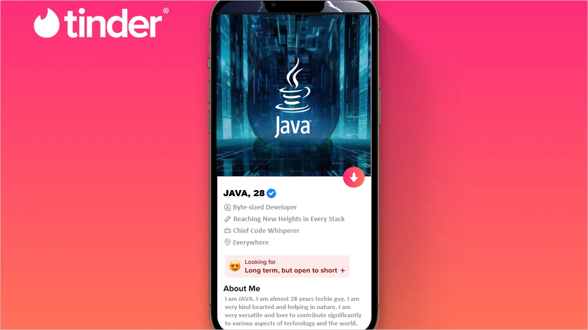 Hey, It’s me, Java. Sign up on Tinder. Please swipe right! | by Zeeshan Adil | JavaToDev | Medium