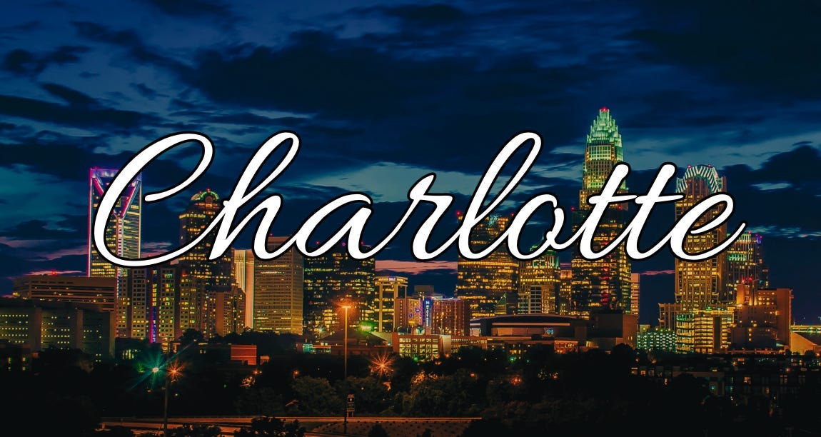 Charlotte Review The Queen City By William Reynoir Medium