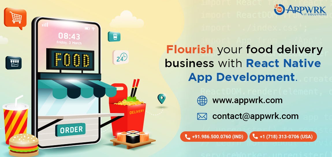 The Advantages of Creating a Food Delivery App with React Native | Medium