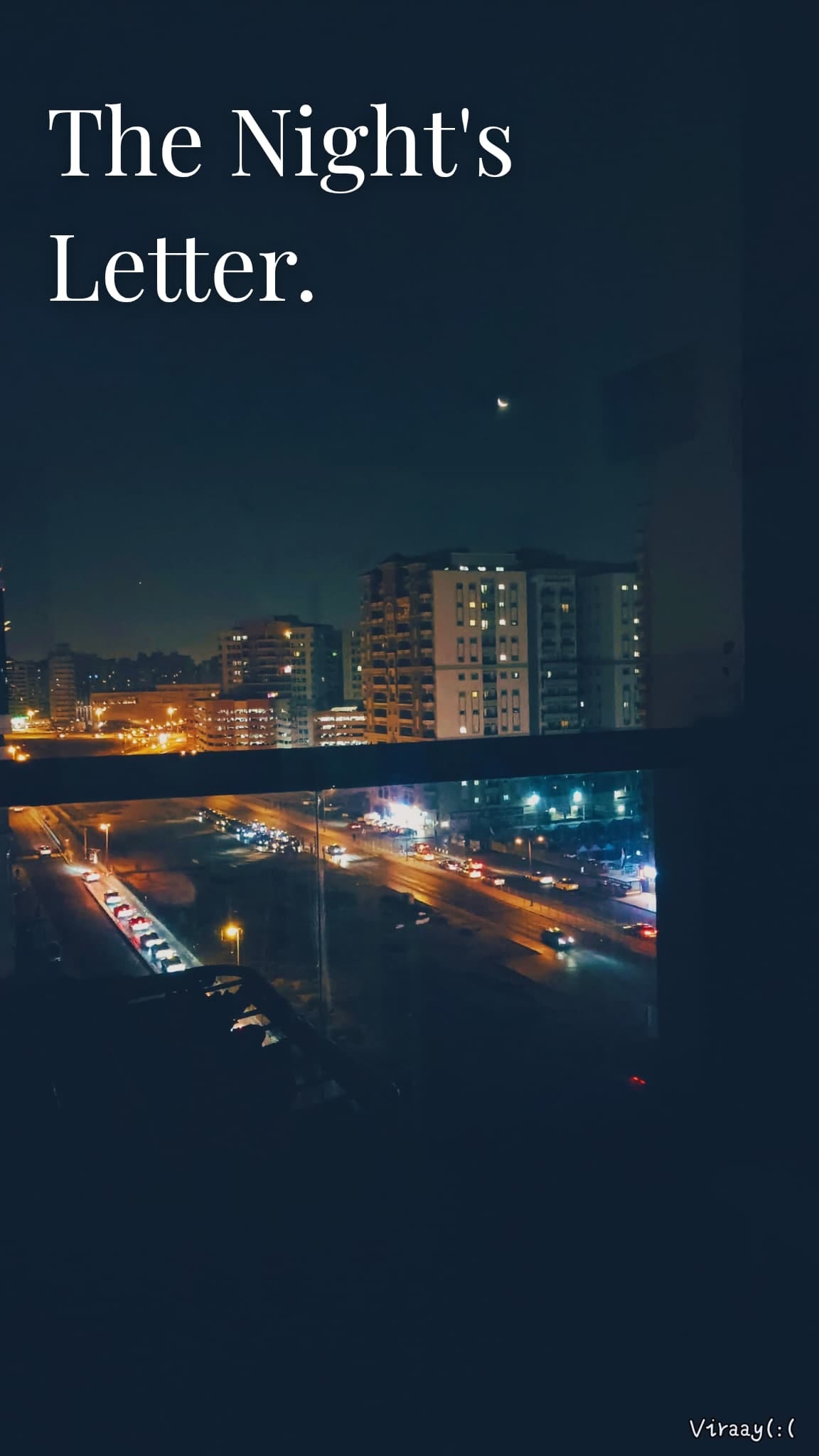 The Night’s letter.. My Luna, From the above, the… | by Visraay | Apr ...