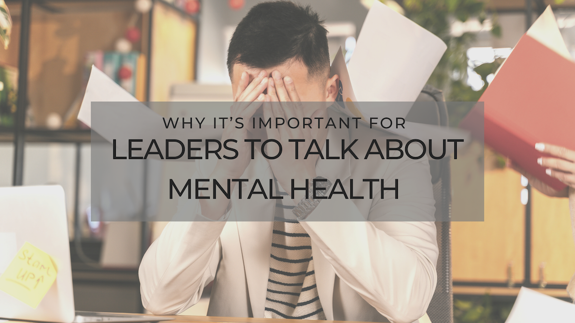 Why It’s Important for Leaders to Talk About Mental Health | by Herrick ...