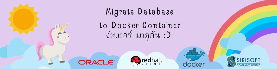 Migrate Database to Docker Container ง่ายเวอร์ มาดูกันนน :D | by Orange’ Baitoey | Sirisoft | Medium