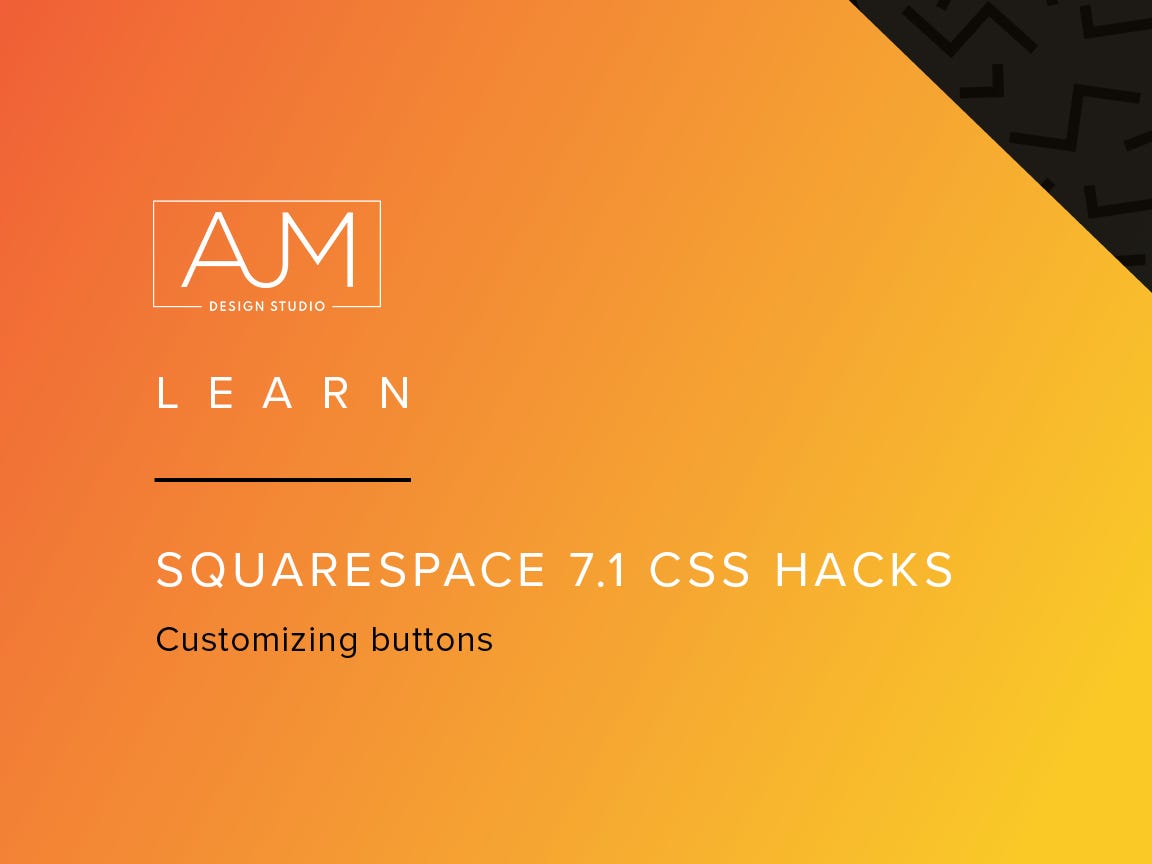 Using CSS to Add Custom Buttons to Squarespace | by Amanda McNay | Medium