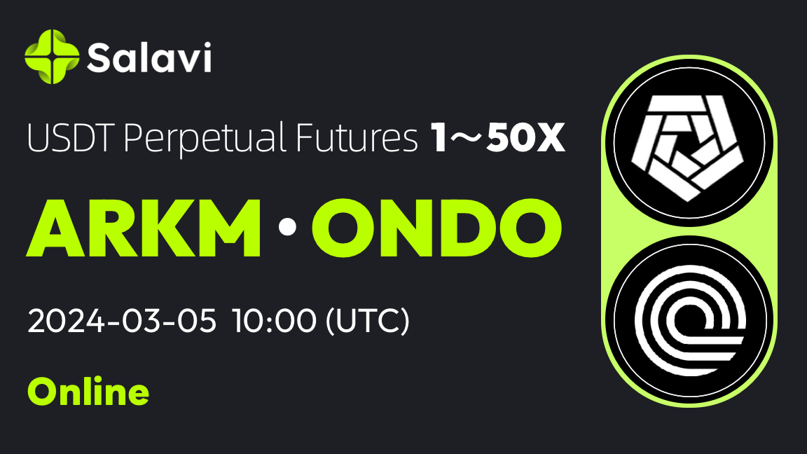 Announcement of the Official Launch of ARKM, ONDO Perpetual Futures by ...