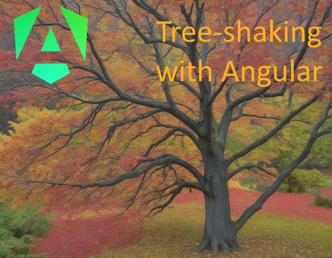 What’s tree-shaking in Angular?. Have you ever tried examining the size… | by Alain Chautard ...