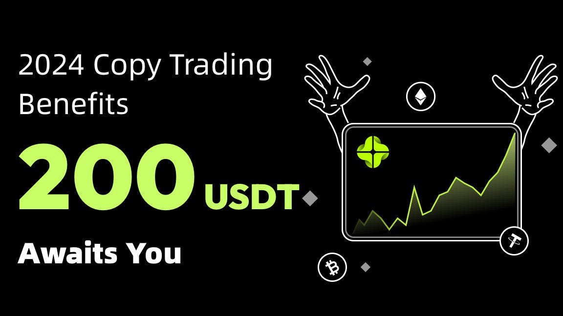 2024 Copy Trading Benefits — Grab Your 200 USDT | by Salavi_Exchange | Dec, 2023 | Medium