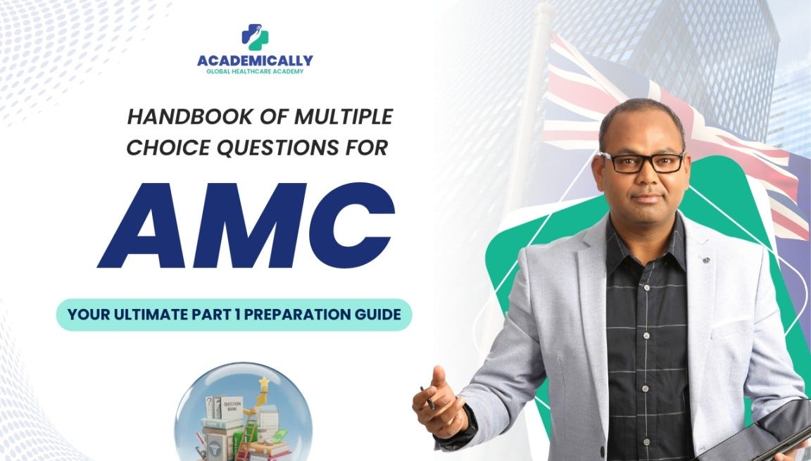 AMC Handbook of Multiple Choice Questions — 2025 Guide for IMGs | by ...