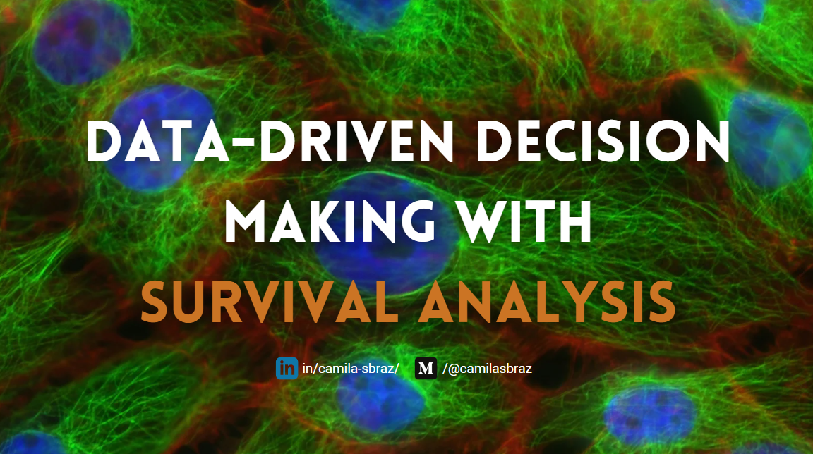 How Survival Analysis can aid strategic decisions taking | by Camila ...