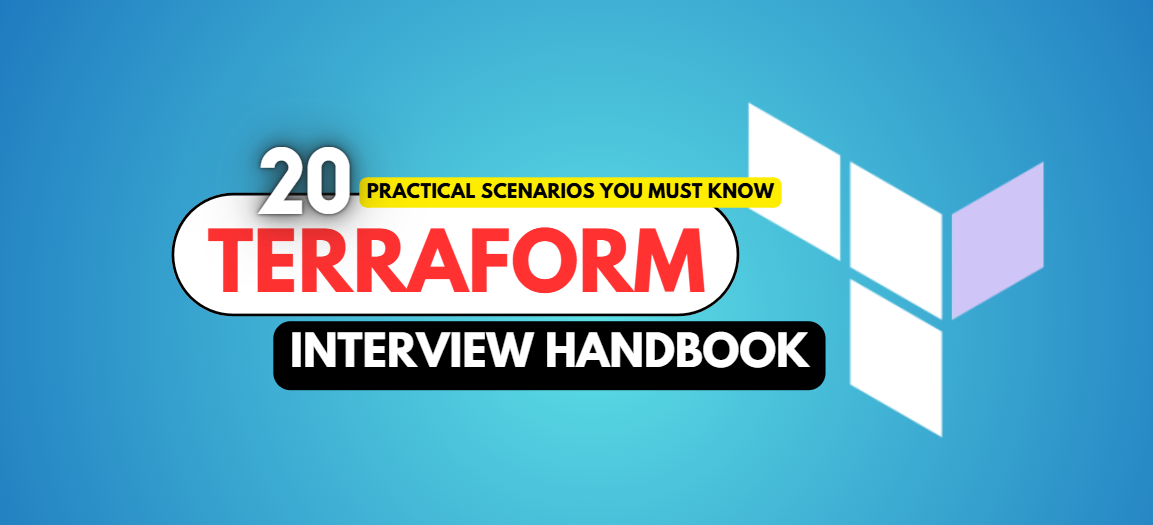 Terraform Interview Handbook: 20+ Practical Scenarios You Must Know | by Devops Diaries | Medium
