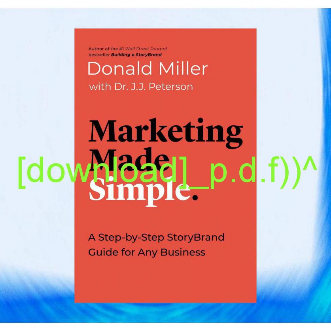 (PDF) Book Marketing Made Simple: A Step-by-Step StoryBrand Guide for ...
