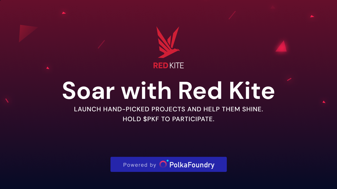 Introduction Red Kite, a cutting-edge launchpad by PolkaFoundry | by ...
