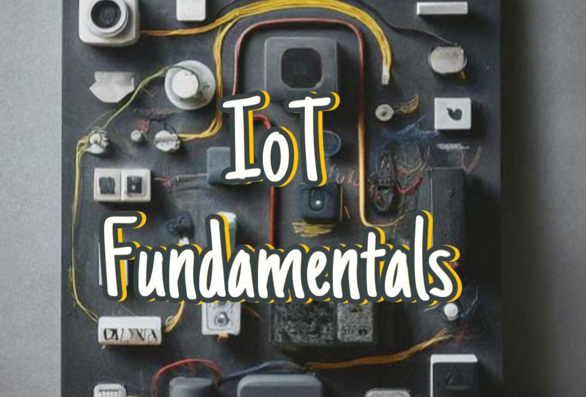 IoT Fundamentals: Sensors, Actuators, and Smart Networks | by Aastha Thakker | Medium