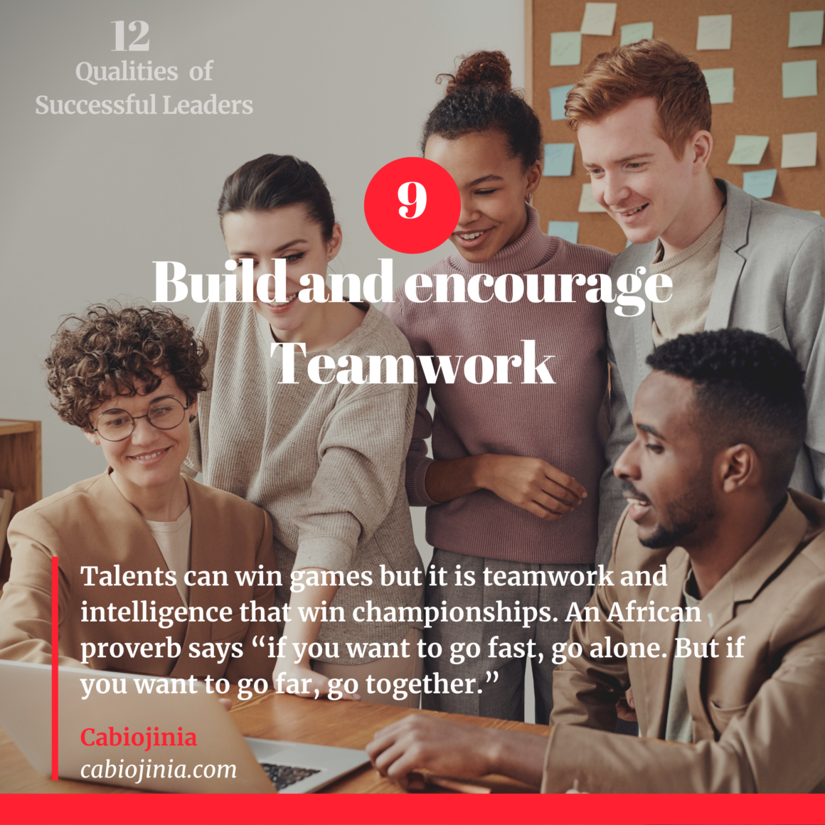 Effective leaders build a team and encourage teamwork — Cabiojinia | by ...