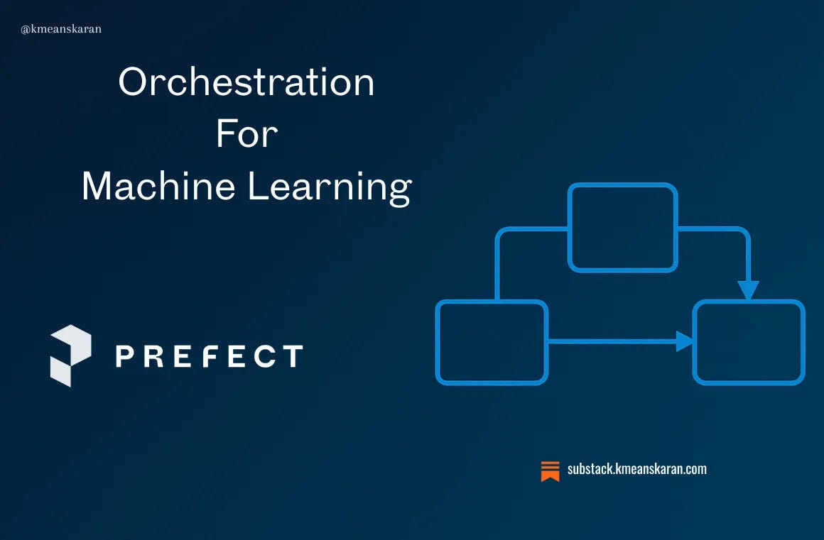 How to Orchestrate Machine Learning Workflows | by Karan Shingde | Medium