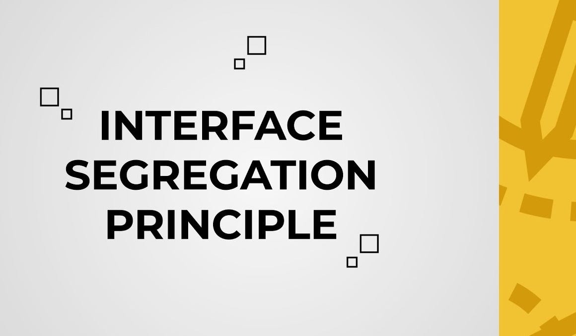 Smaller Interfaces, Better Software: How to Apply Interface Segregation ...