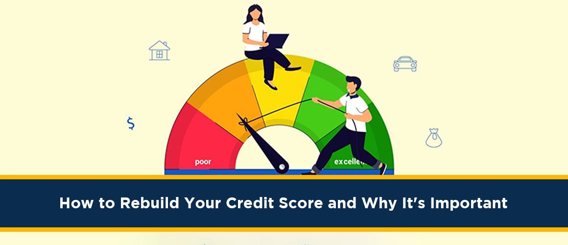 How To Rebuild Your Credit Score And Why It’s Important | by Credit ...