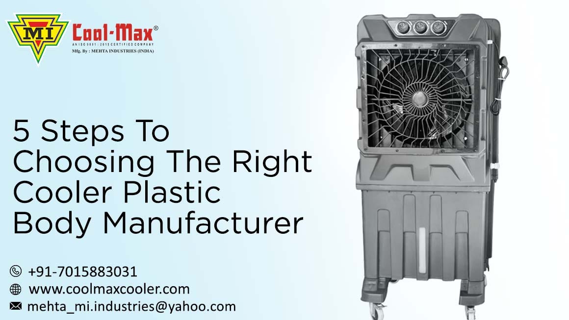 5 Steps To Choosing The Right Cooler Plastic Body Manufacturer - Mehta ...