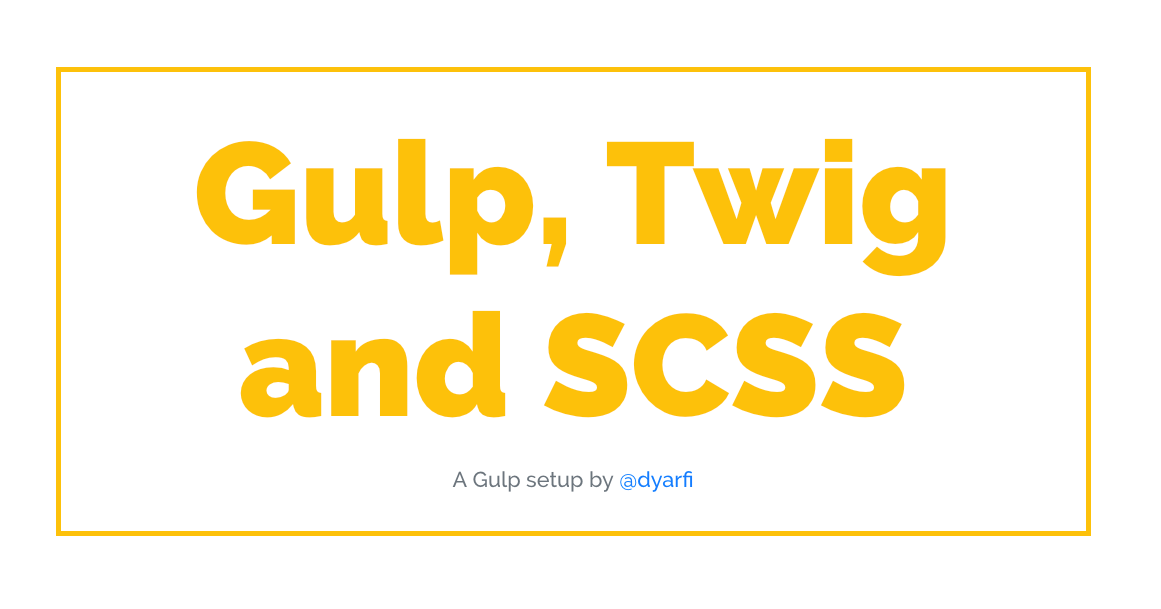 Front End Development with Gulp, Twig, and SCSS | by Code Road | Medium