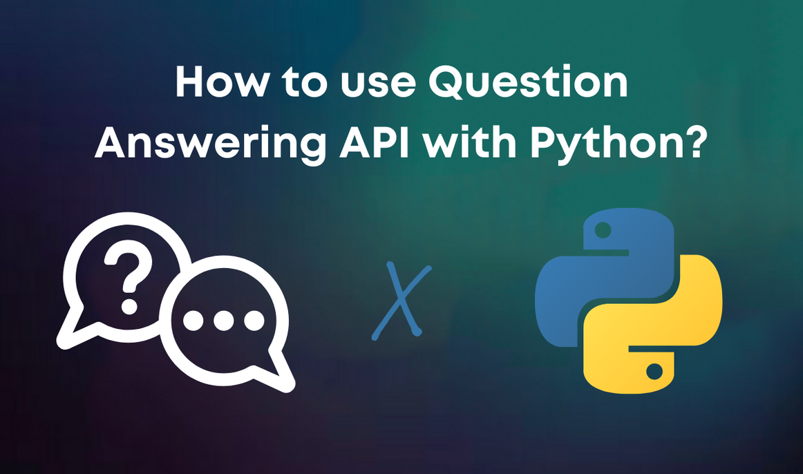 How To Use Question Answering Api For Text With Python In 5 Minutes By Eden Ai Medium