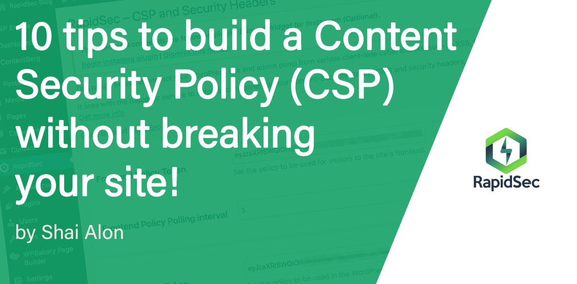 10 tips to build a Content Security Policy (CSP) without breaking your ...