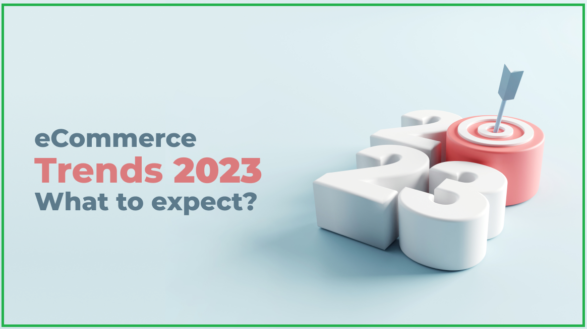 Top E-commerce Trends 2023: Insights From Experts to Grow Your Business ...