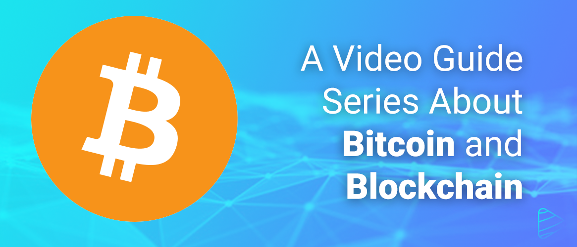 Bitcoin 101 — A Video Guide Series About Bitcoin and Blockchain | by ...