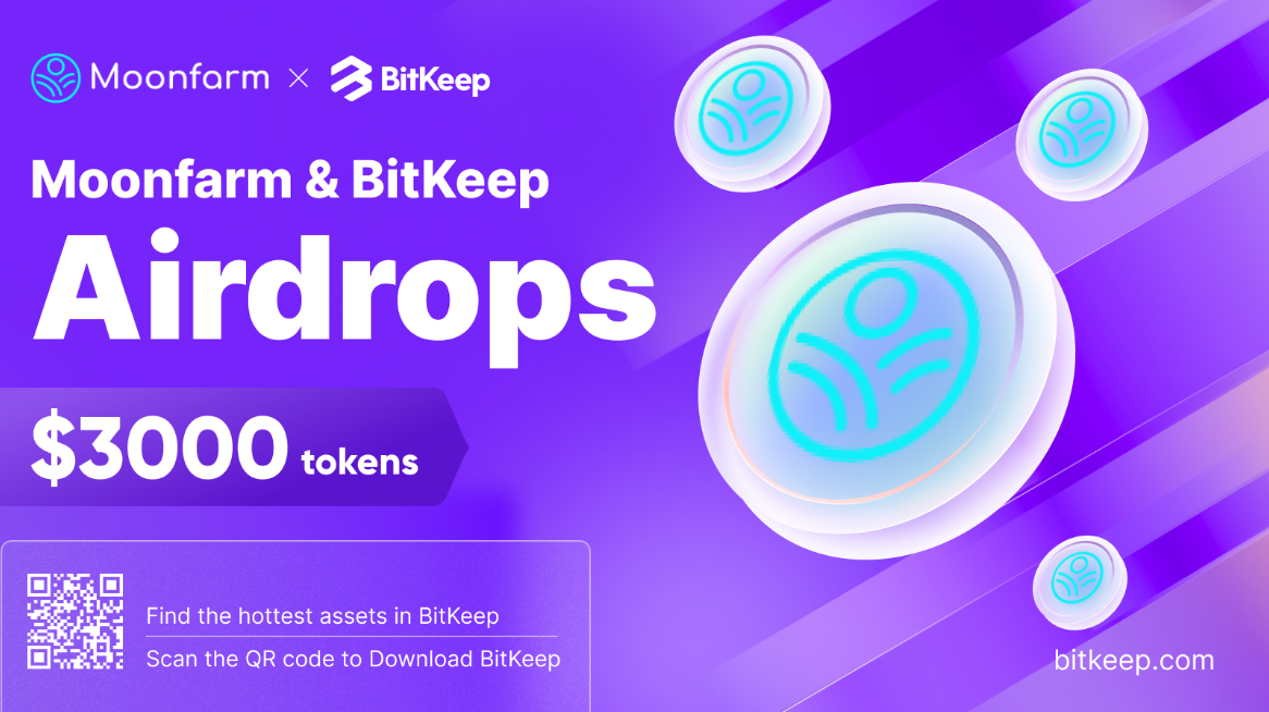 BitKeep Airdrops (Moonfarm — MFO) Multichain Wallet - Airdrop Games ...