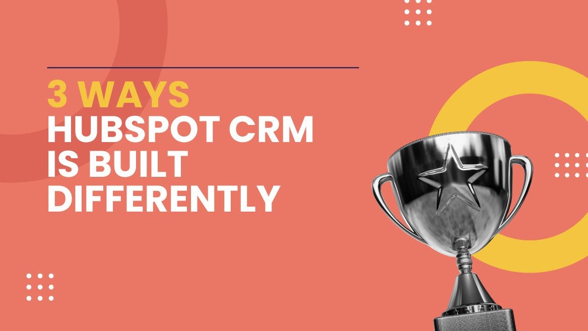 3 ways HubSpot CRM is built differently | by Six & Flow | Six & Flow ...