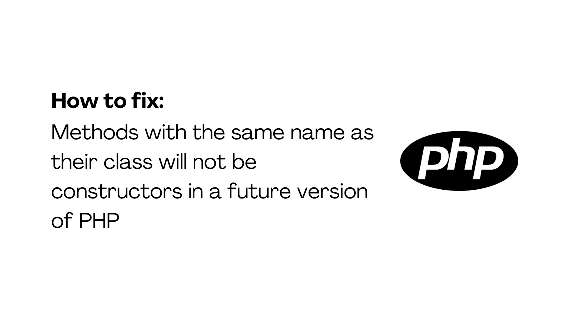 How to fix: Methods with the same name as their class will not be constructors in a future ...