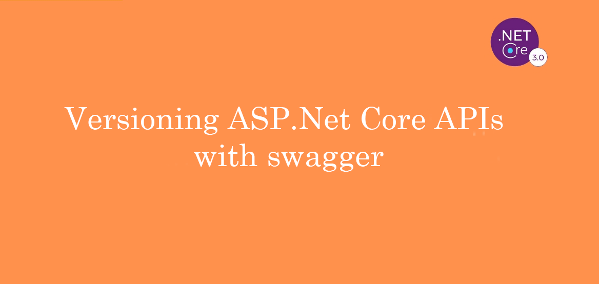 Asp.Net Core Web API Versioning with Swagger | by Istiaque Chowdhury | Medium