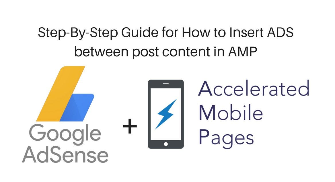 Step-By-Step Guide for How to Insert ADS between post content in AMP ...