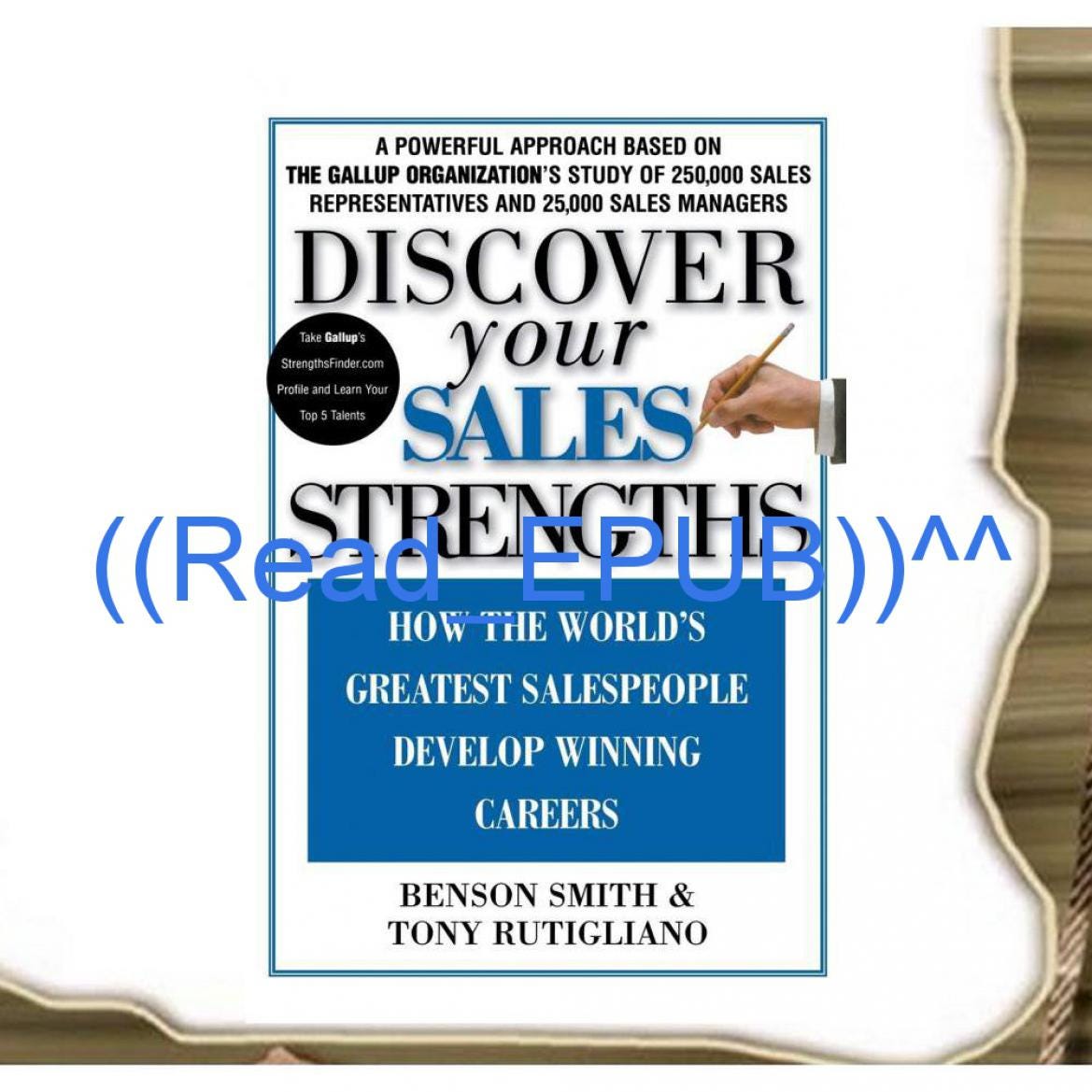 READ EBOOK PDF Discover Your Sales Strengths: How the World’s Greatest ...