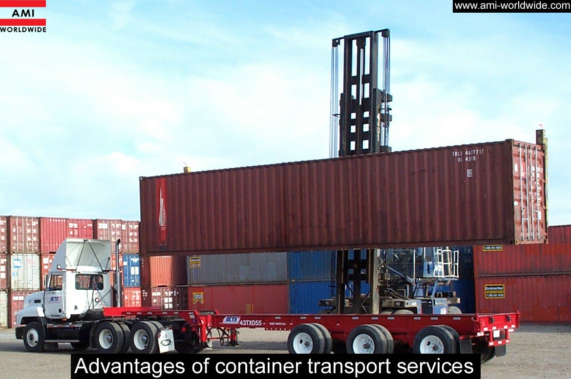 Advantages of container transport services | by AMI Worldwide | Medium