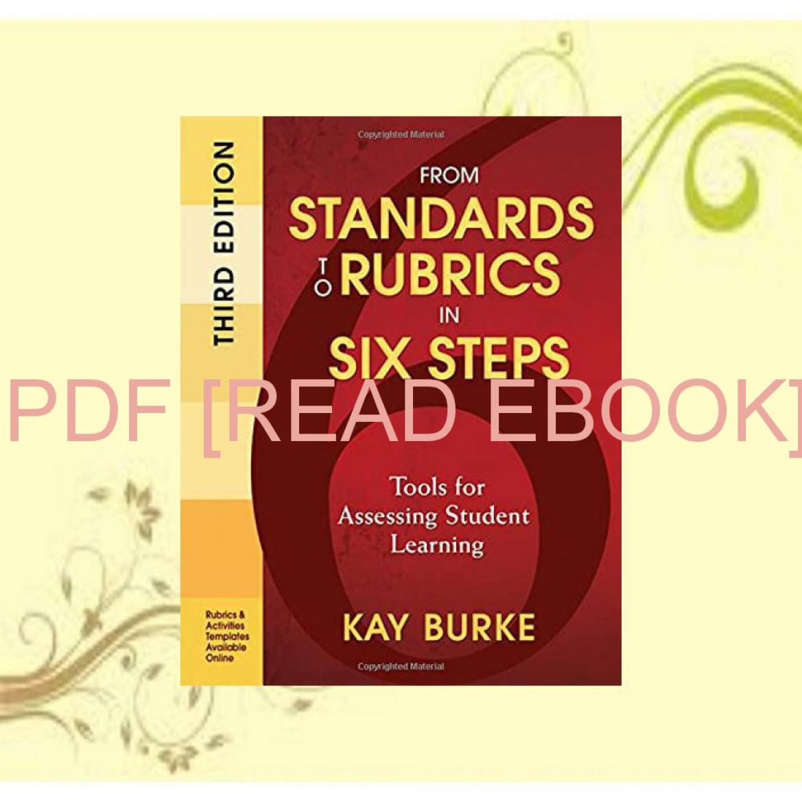 [PDF] READ EBOOK From Standards to Rubrics in Six Steps: Tools for ...