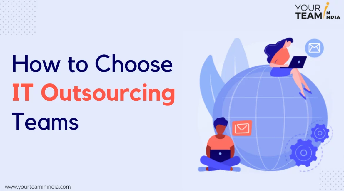 How to Choose IT Outsourcing Teams | by Jake Clarke | Medium